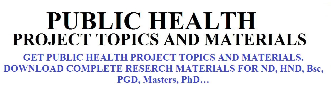 PUBLIC HEALTH PROJECT TOPICS AND MATERIALS - Posts